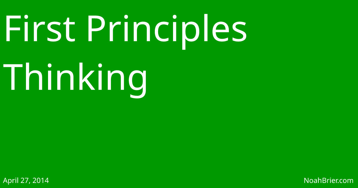 First Principles Thinking